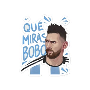 Argentina Lionel Messi 10 "que Mira Bobo" World 2022 Sticker ...