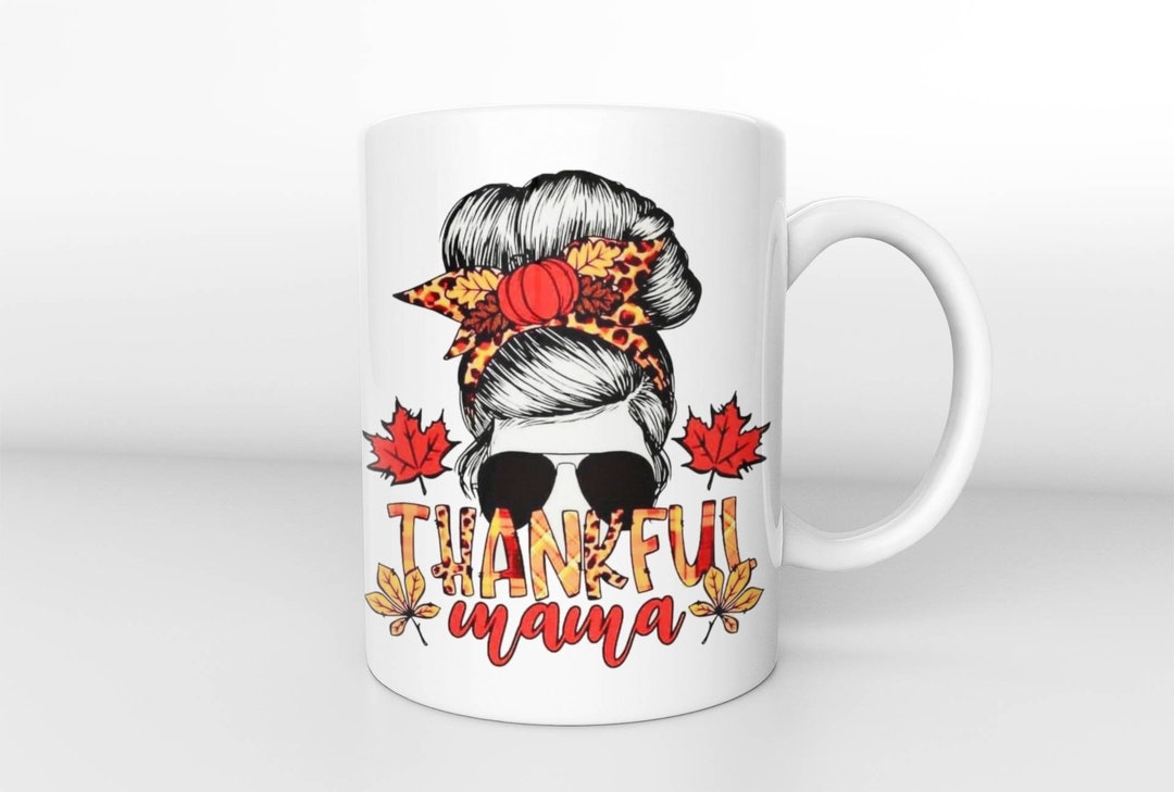 Thankful Mama Coffee Mug,funny Coffee Mug,fall Mug,autumn Leaves ...