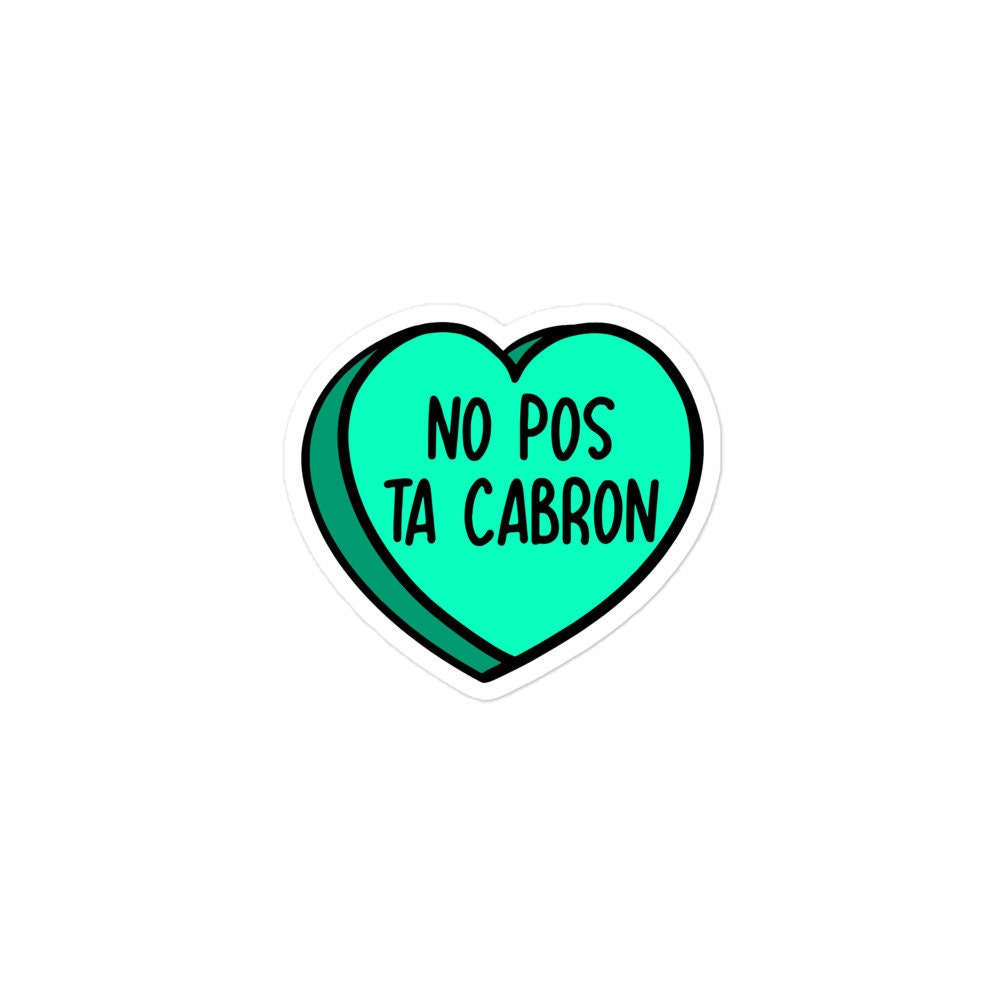 No Pos Esta Cabron Sticker, Ta Cabron Sticker, Latino Sticker, Funny ...