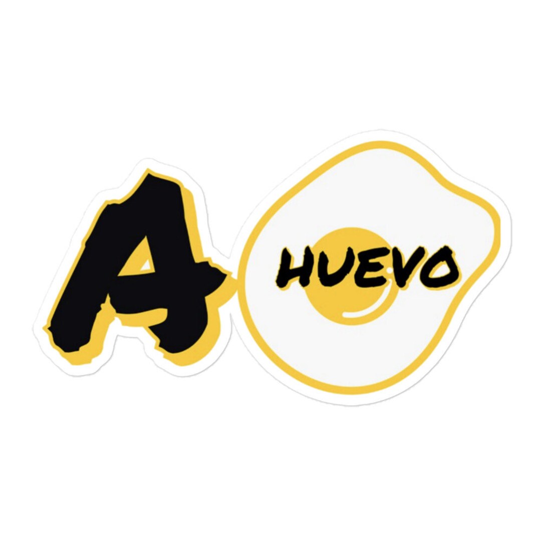 A Huevo Sticker,funny Sticker,humorous Sticker,a Huevo Funny Latino ...
