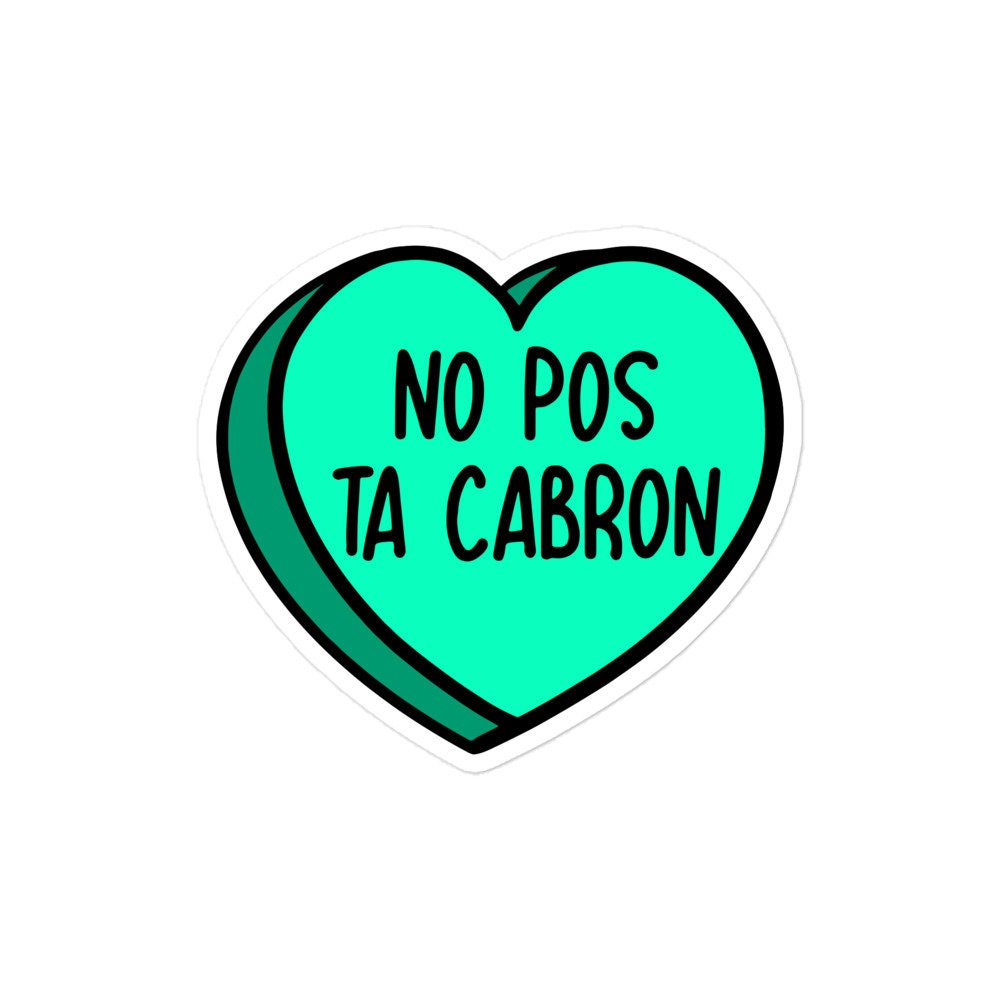 No Pos Esta Cabron Sticker, Ta Cabron Sticker, Latino Sticker, Funny ...