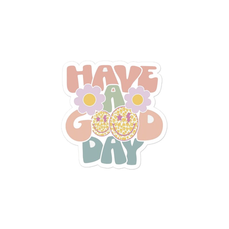 Have a Good Day Sticker,funny Morning Sarcastic Sticker,positive Vibes ...