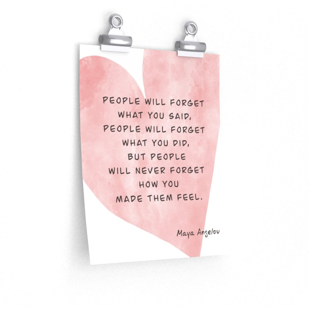 Maya Angelou Quote Wall Art | People Will Forget What You Said Print ...