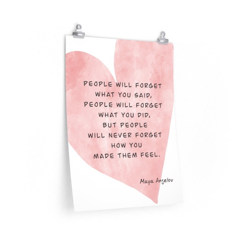 Maya Angelou Quote Wall Art | People Will Forget What You Said Print ...