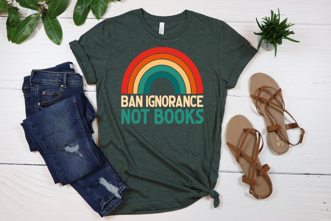 Banned Books Shirt,ban Ignorance Not Books, Banned Books Sweatshirt ...