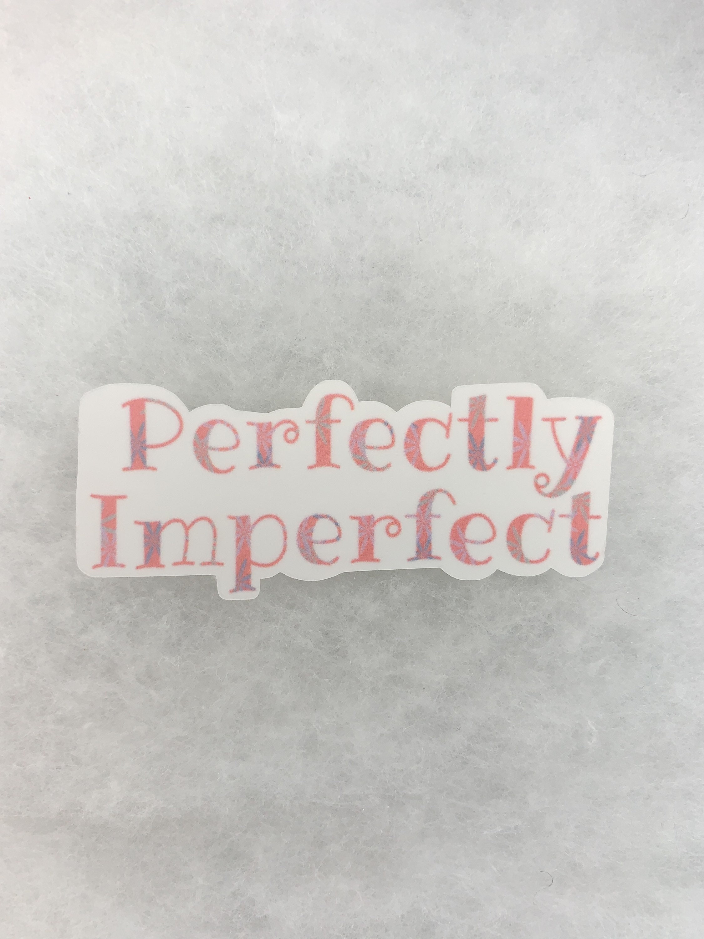 Perfectly imperfect sticker | Etsy