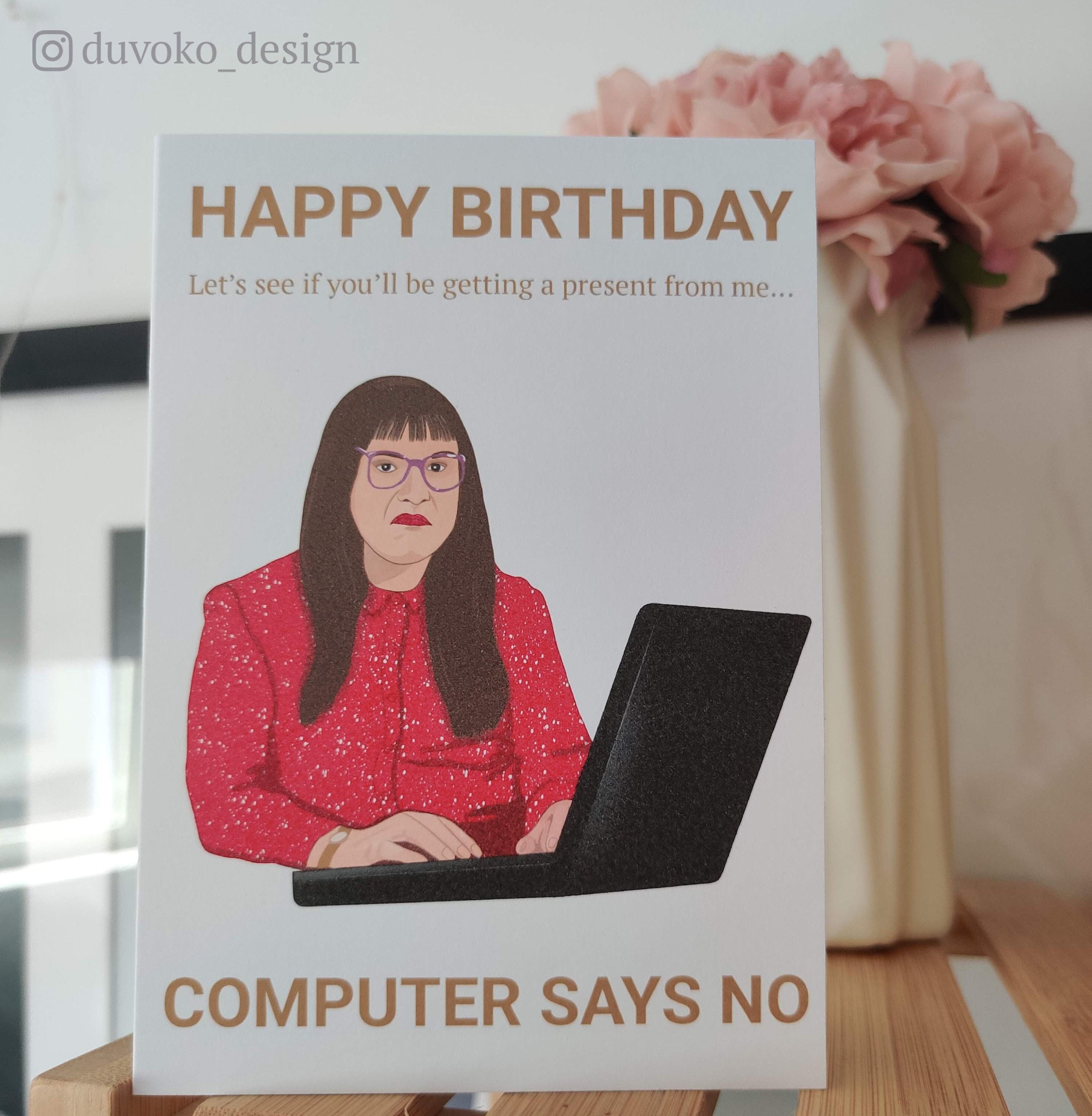 COMPUTER SAYS NO Happy Birthday Card Little Britain Printed Greeting ...