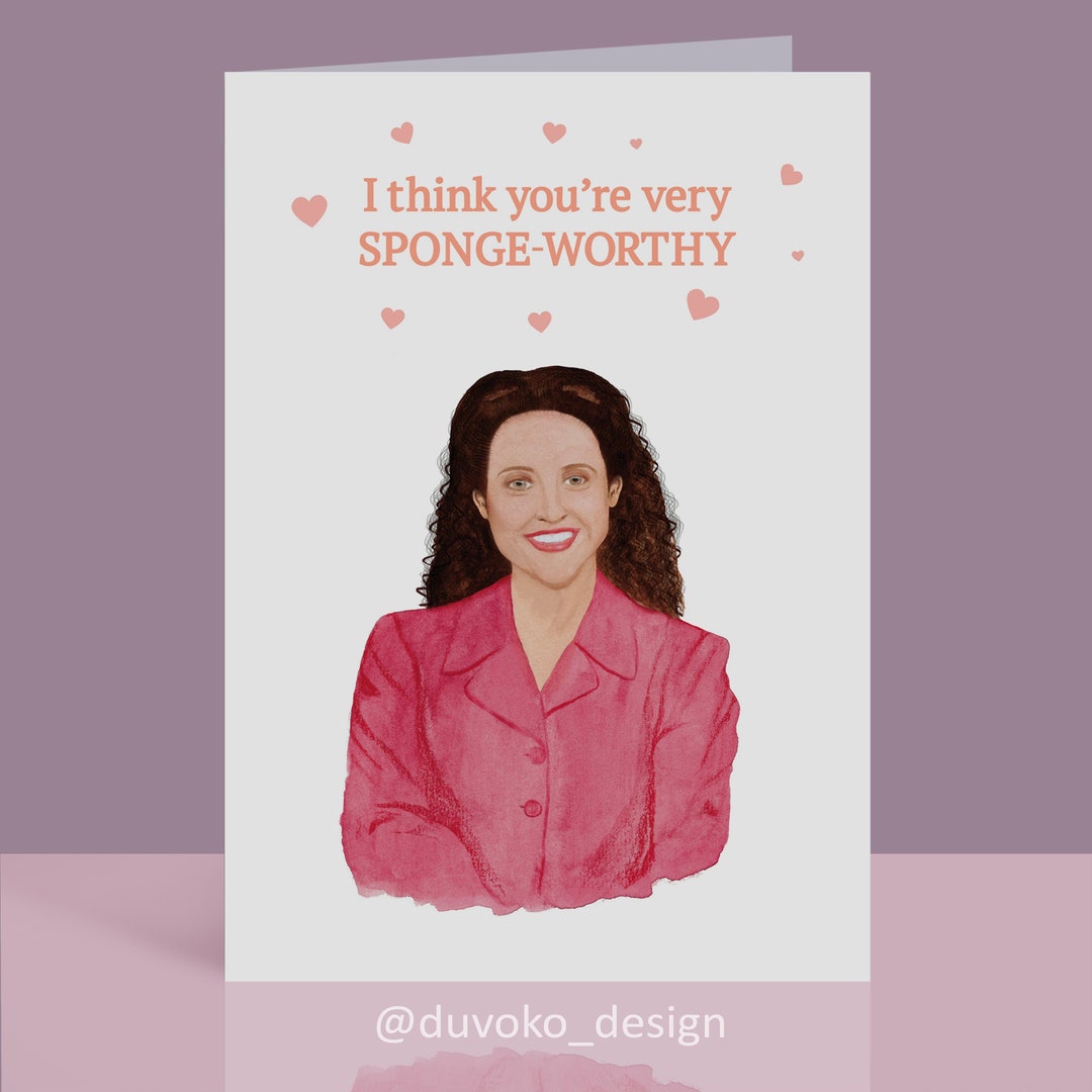 Sponge-worthy - Funny Seinfeld Valentines Day card, Funny Anniversary ...