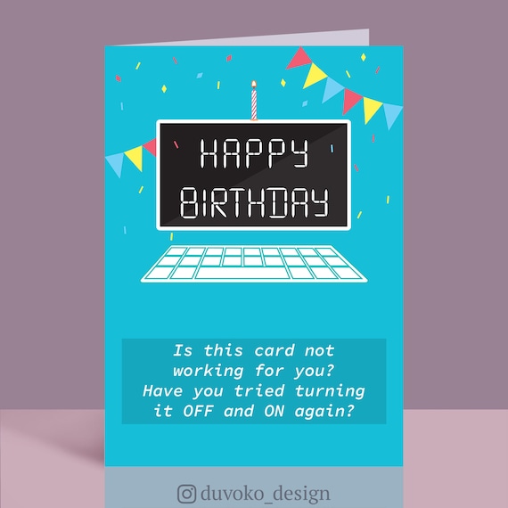 IT Crowd Happy Birthday Card Have You Tried Turning It OFF - Etsy