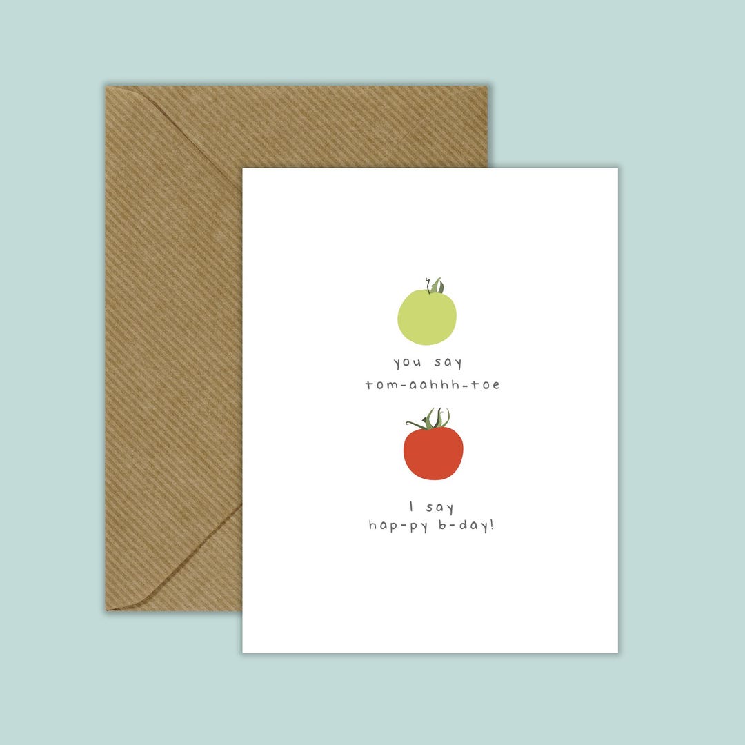 You Say Tomato (I Say Happy Birthday!) Notecard - Unique, Custom ...