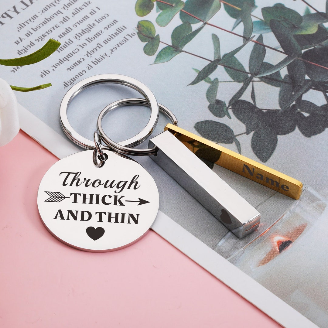 Through Thick and Thin Friend Keychain, Best Friend Gifts, Gift for Her ...