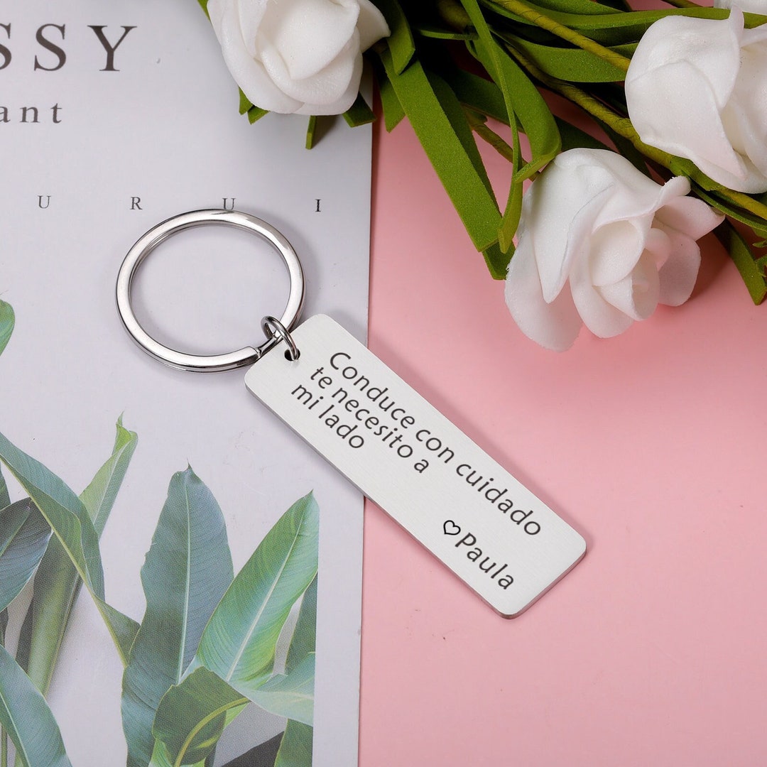 Conduce Con Cuidado Te Necesito a Mi Lado, Anniversary Keyring for ...