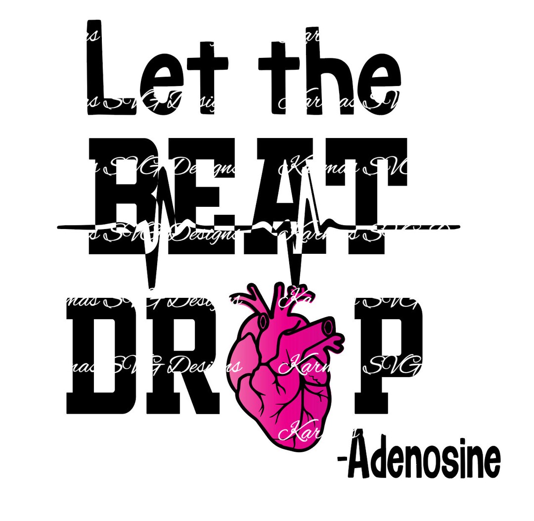 Let the Beat Drop, Adenosine SVG DXF and PNG - Etsy