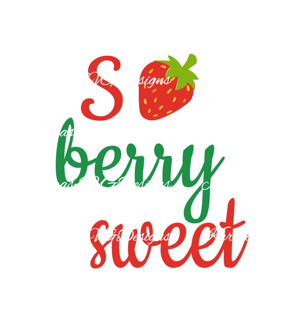 So Berry Sweet SVG - Etsy