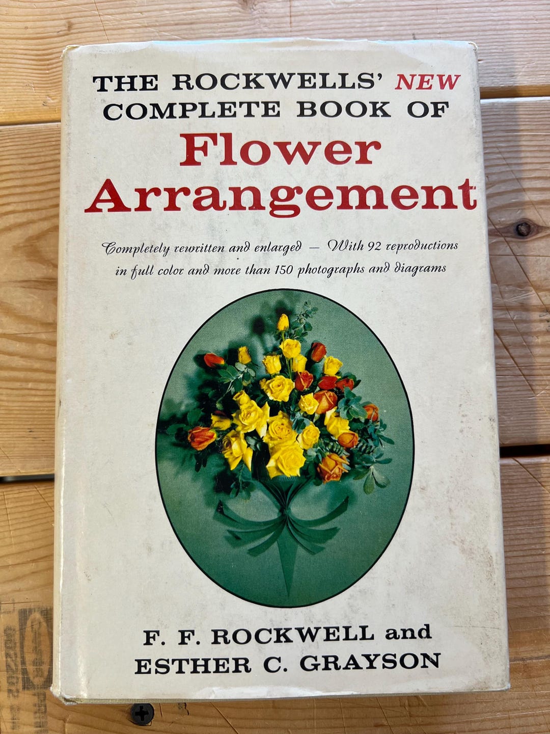 1960 the Rockwell’s New Complete Book of Flower Arrangement by Rockwell ...
