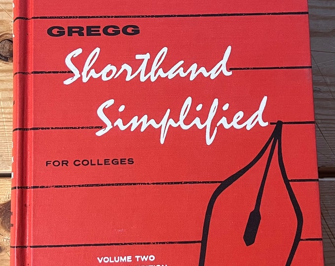 1958 Gregg Shorthand Simplified for Colleges Volume Two Second Edition ...