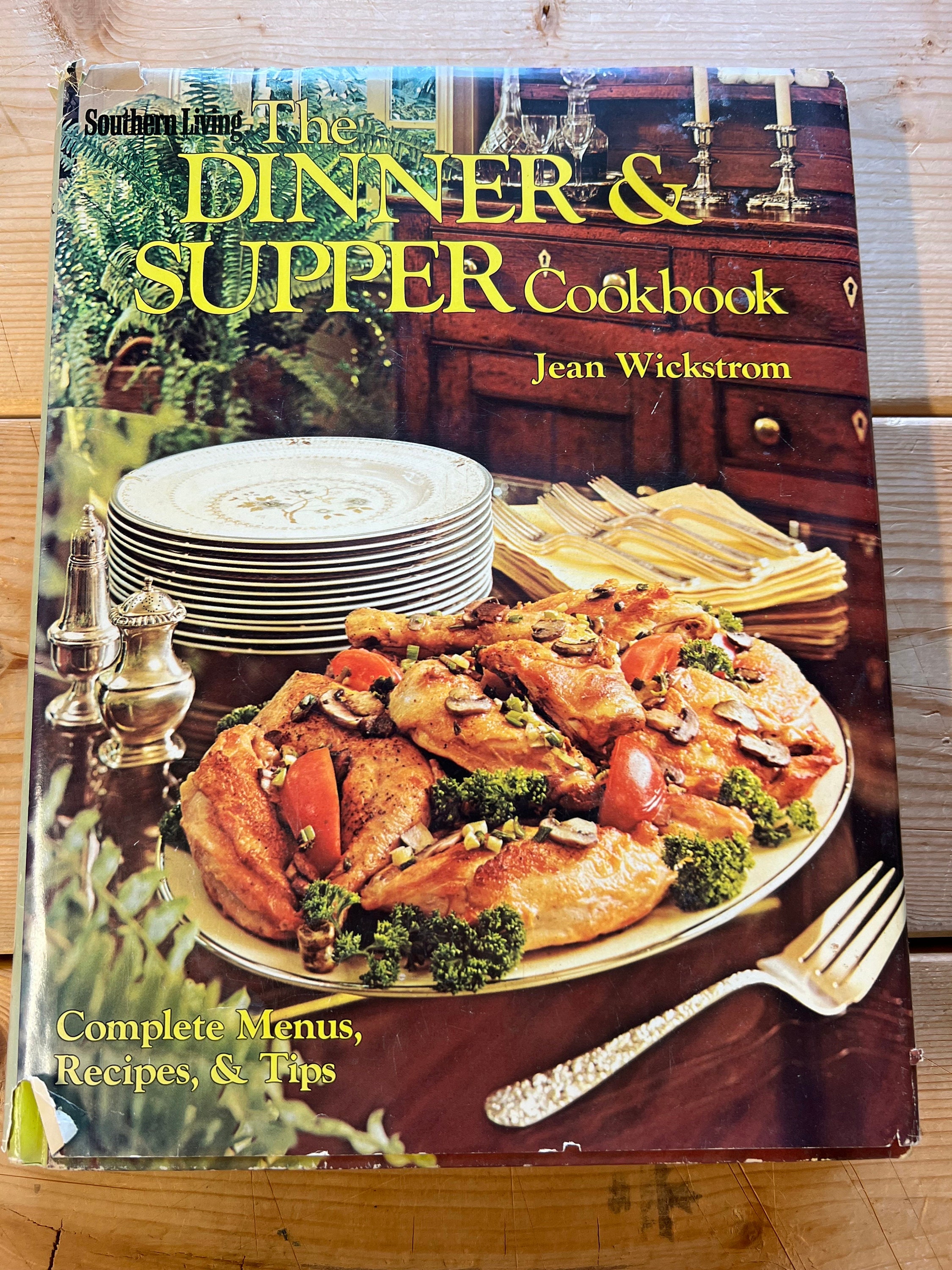 1977 Southern Living the Dinner and Supper Cookbook Complete Menus ...