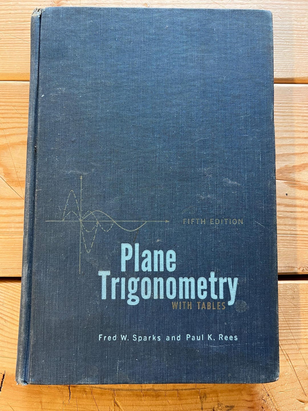 1965 Plane Trigonometry With Tables by Fred Sparks Paul Rees ...