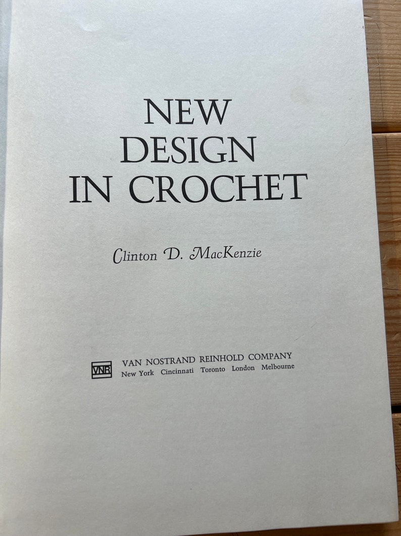 1972 New Design in Crochet by Clinton D. Mackenzie Vintage Hardcover ...