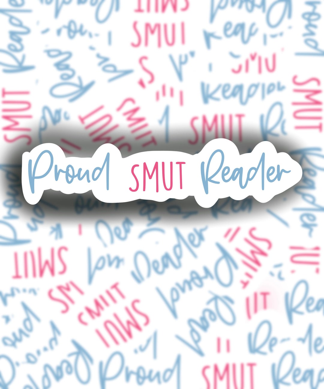Proud Smut Reader Sticker - Etsy