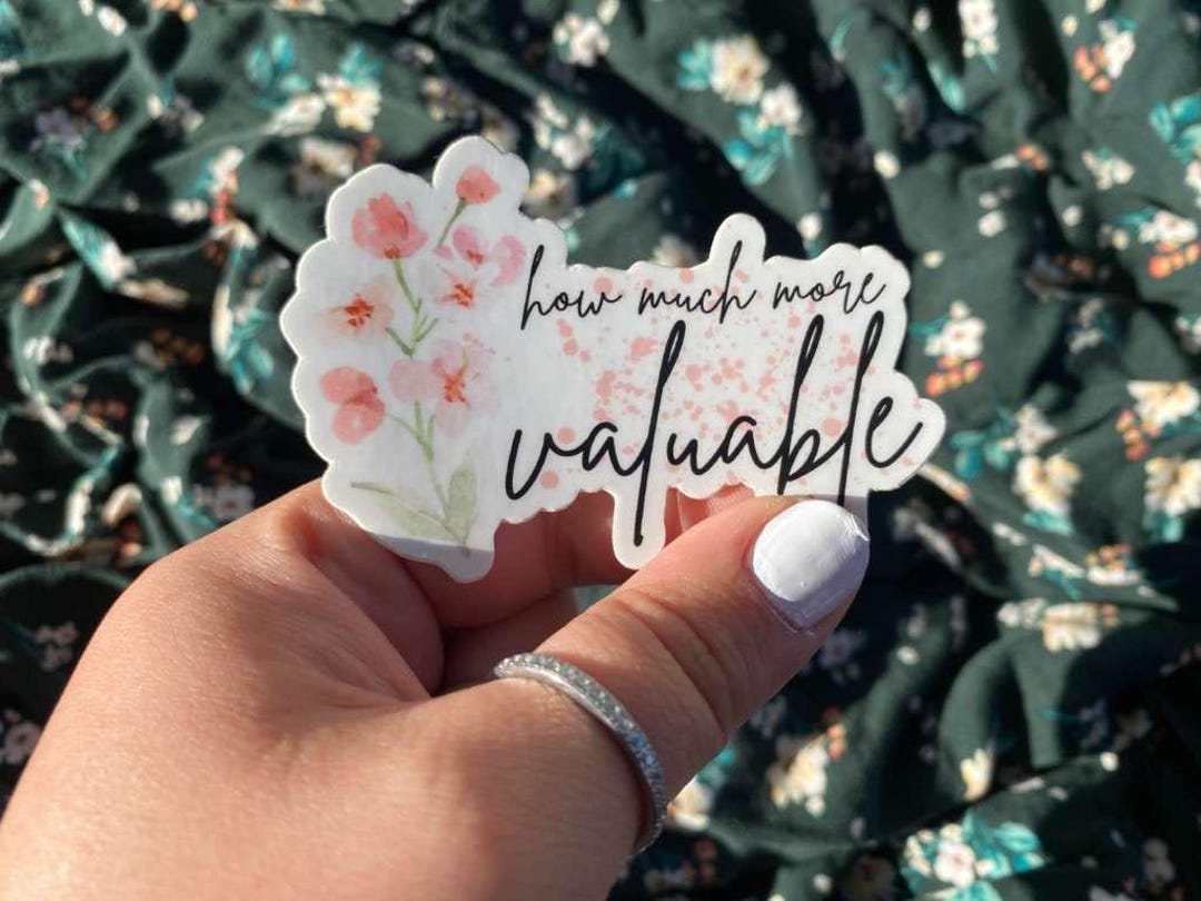 How Much More Valuable • Sticker - Etsy