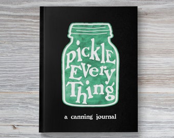 Canning Journal: Keep Track of Canning Recipes and Adjustments Season ...