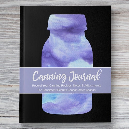 Canning Journal: Keep Track of Canning Recipes and Adjustments - Etsy
