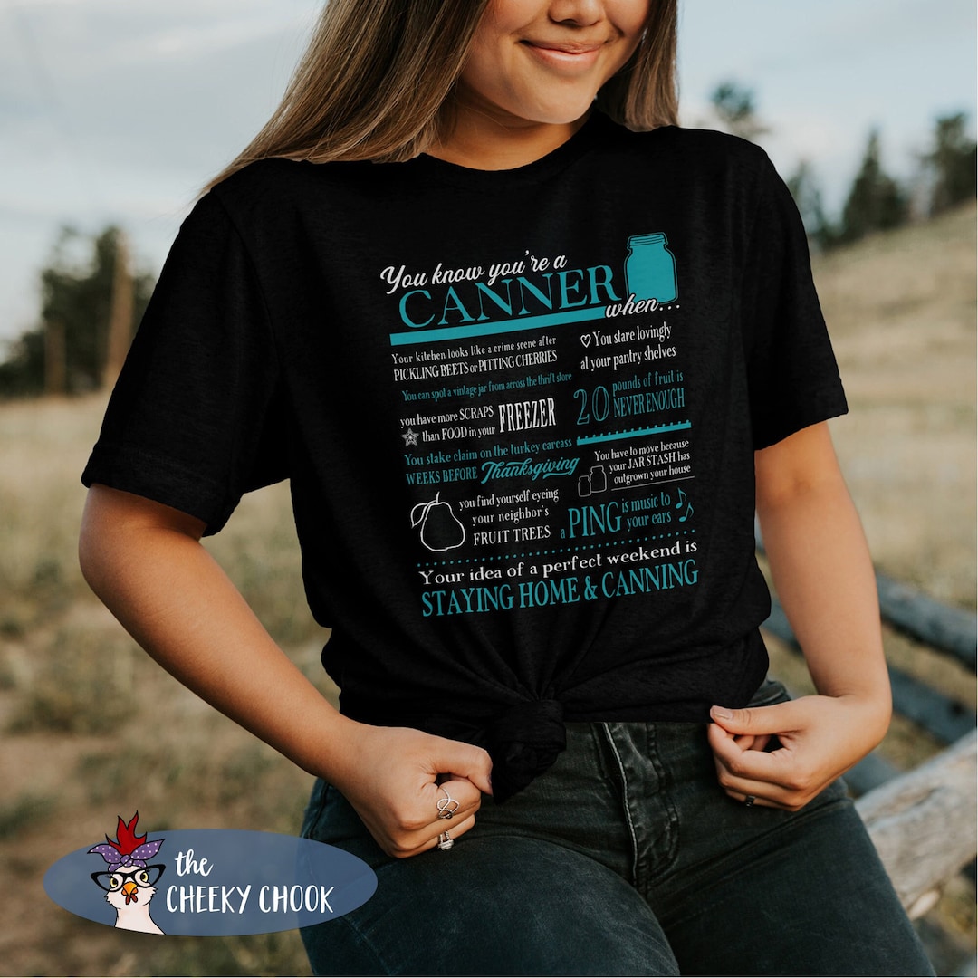 Canning T-shirt: You Know You're A Canner When - Teal Blue Design Funny ...