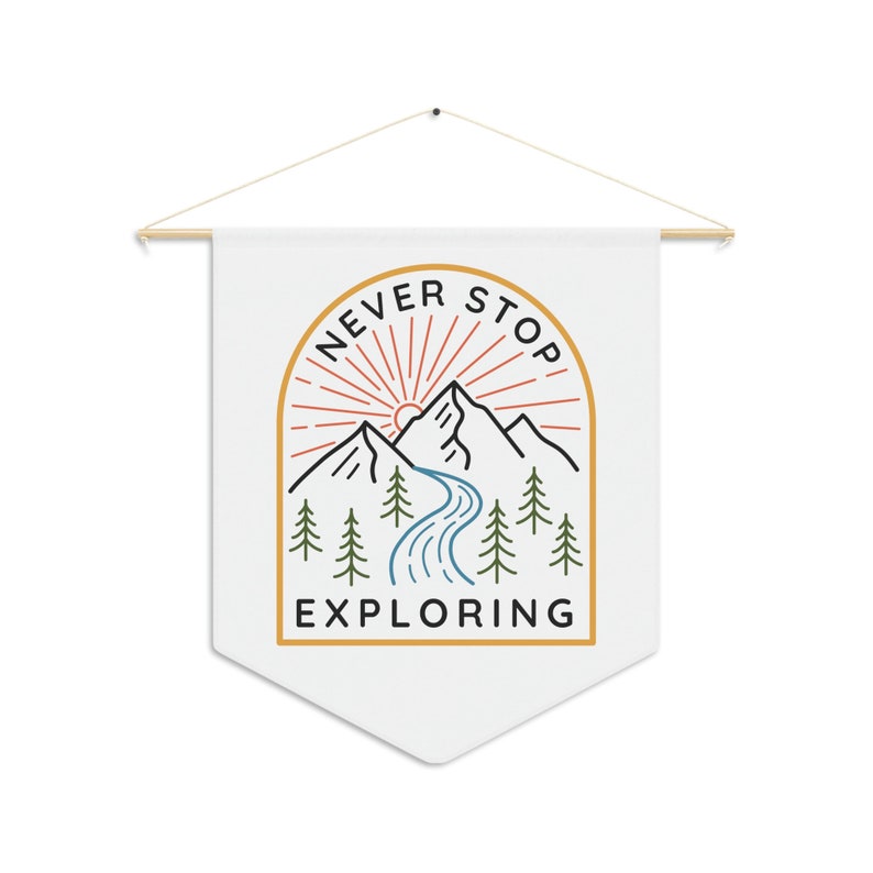 Never Stop Exploring Pennant | Pennant Flag Wall Art Banner, Explore ...
