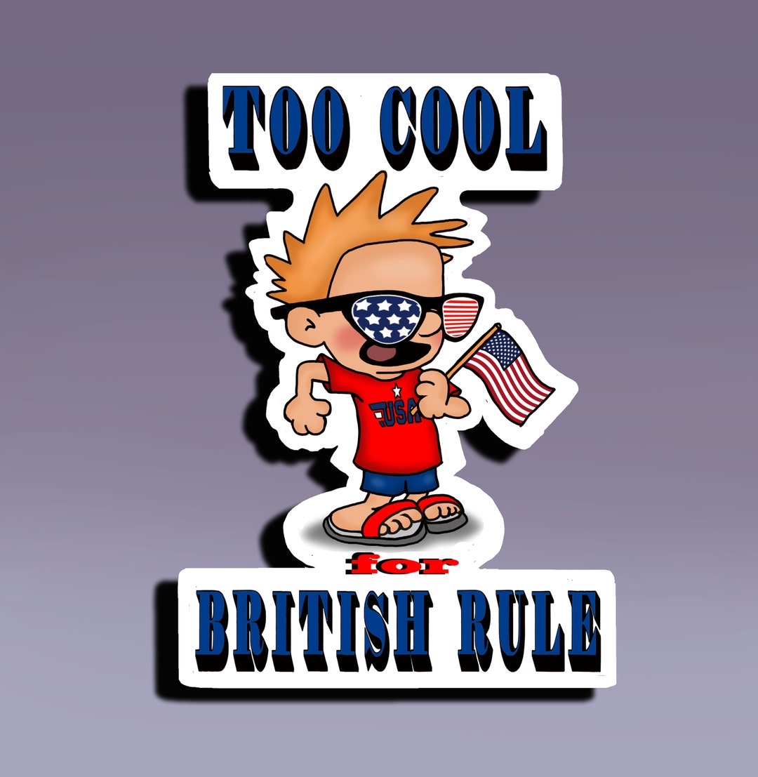 Aufkleber - Too Cool for British Rule; To Cool for British Rule ...