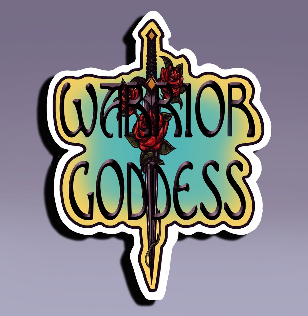 Sticker - Warrior Goddess; Warrior Goddess Sticker; Woman Power Sticker ...