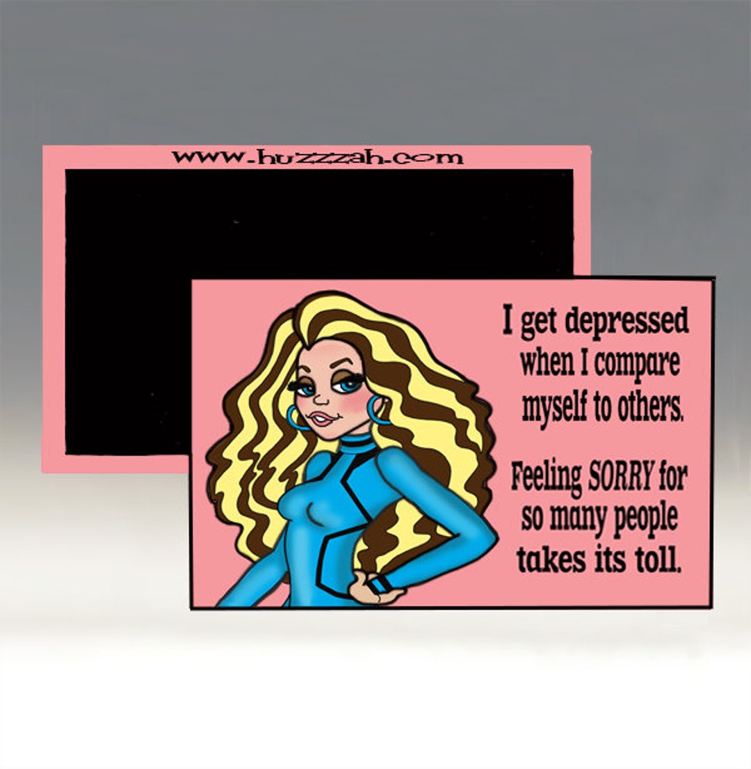Magnet - I Get Depressed When I Compare Myself With Others. Feeling ...
