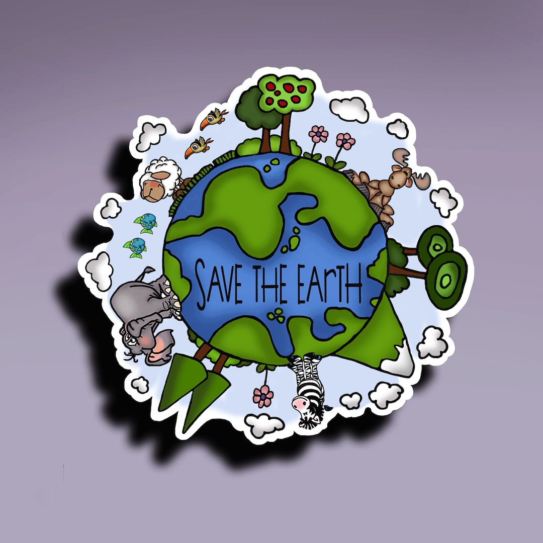 Sticker - Save the Earth; Earth Day Sticker; Environmental Sticker ...