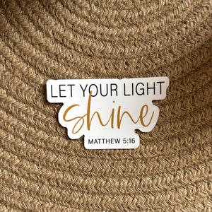 Let Your Light Shine Sticker, Matthew 5:16, Waterproof Sticker, Bible ...