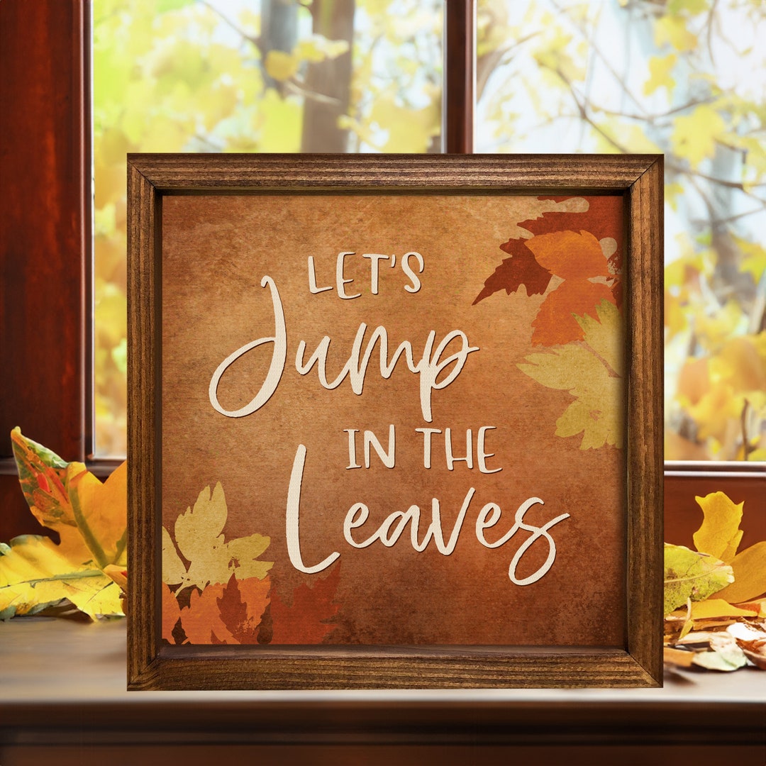 Lets Jump in the Leaves, Walnut Fall Textured Leaves Canvas Sign ...