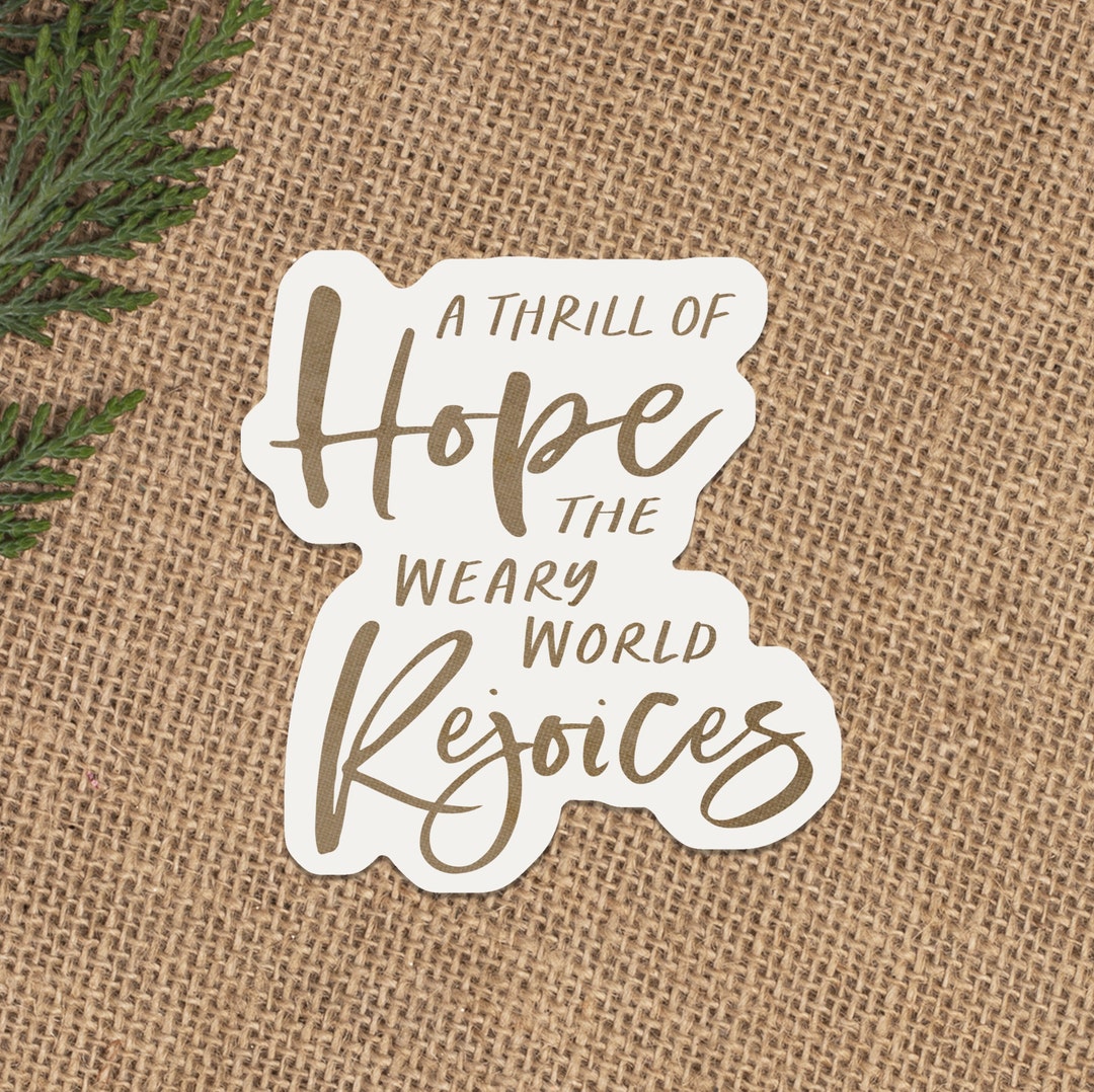 A Thrill of Hope the Weary World Rejoices, Christmas Sticker, Beige ...