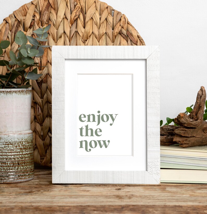 Enjoy the Now Printable, Inspirational Wall Print, Green Font Word Art ...