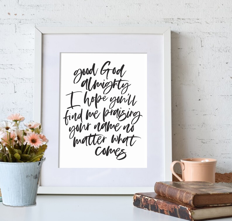 Good God Almighty Song Printable, Inspirational Wall Print, Jesus Wall ...