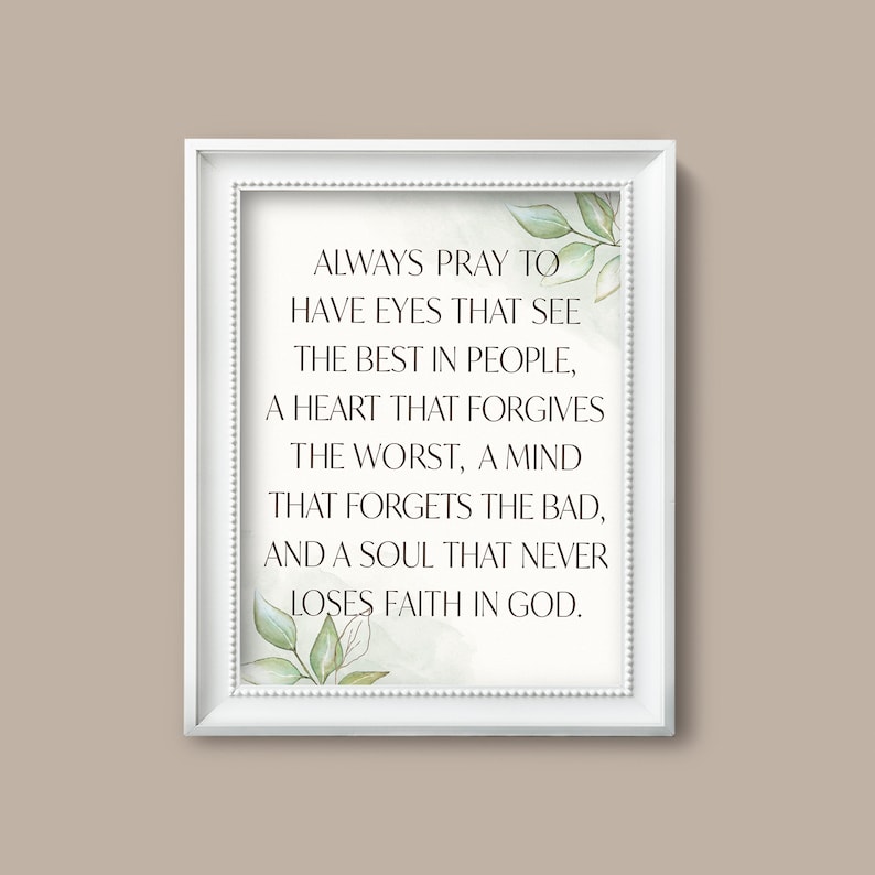 Always Pray to Have Eyes to See the Best Printable, Prayer Wall Print ...
