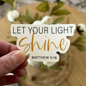Let Your Light Shine Sticker, Matthew 5:16, Waterproof Sticker, Bible ...