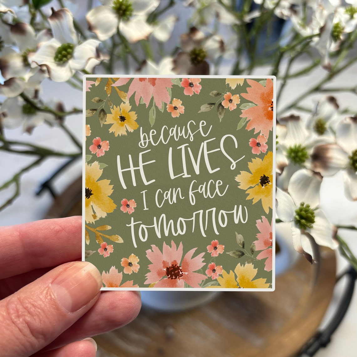 Because He Lives I Can Face Tomorrow Sticker, Waterproof Sticker ...