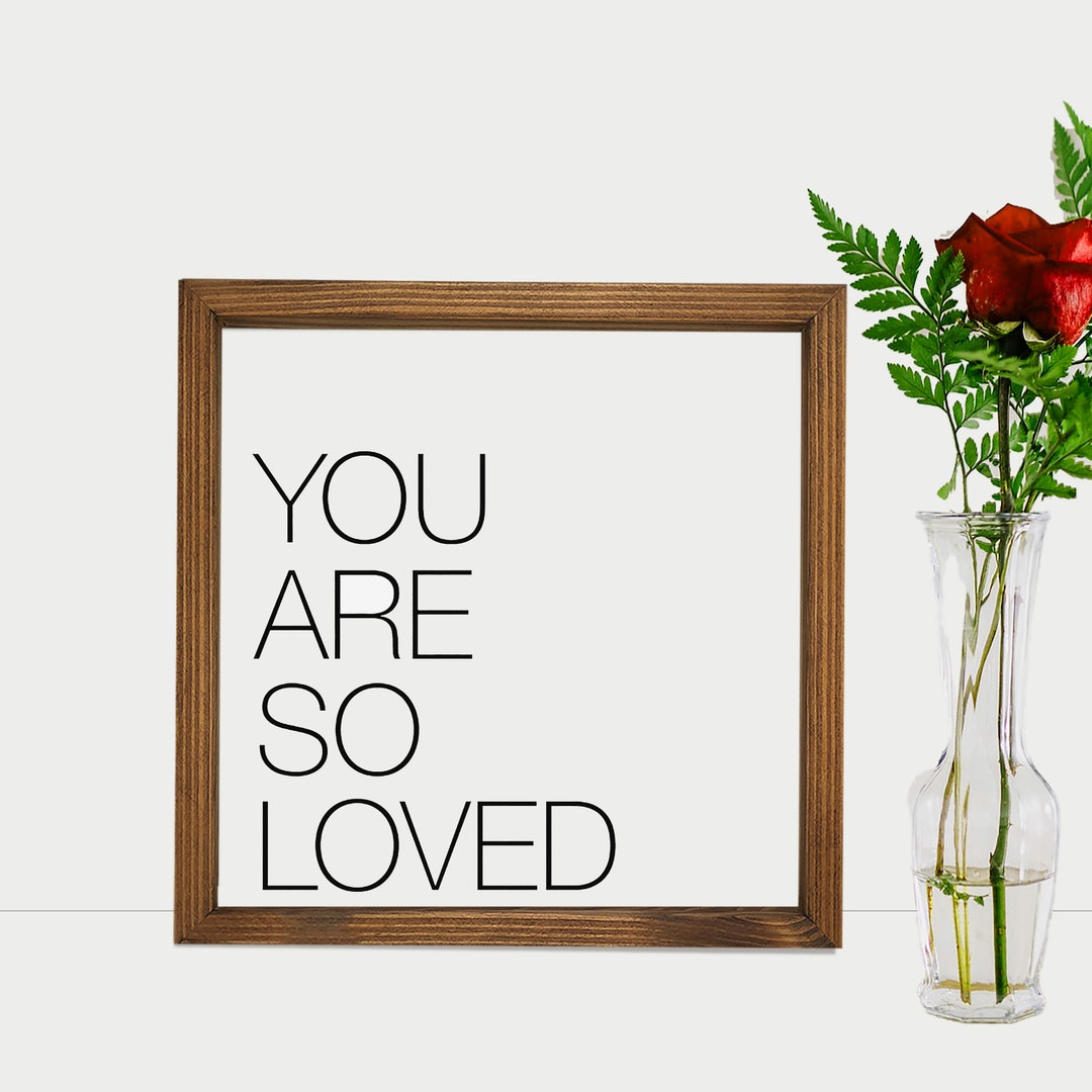 You Are so Loved Wood Sign, Modern Valentine Gift, Walnut Framed Canvas ...