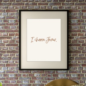 I Choose Jesus Printable, Jesus Quote, Christian Instant Printable ...