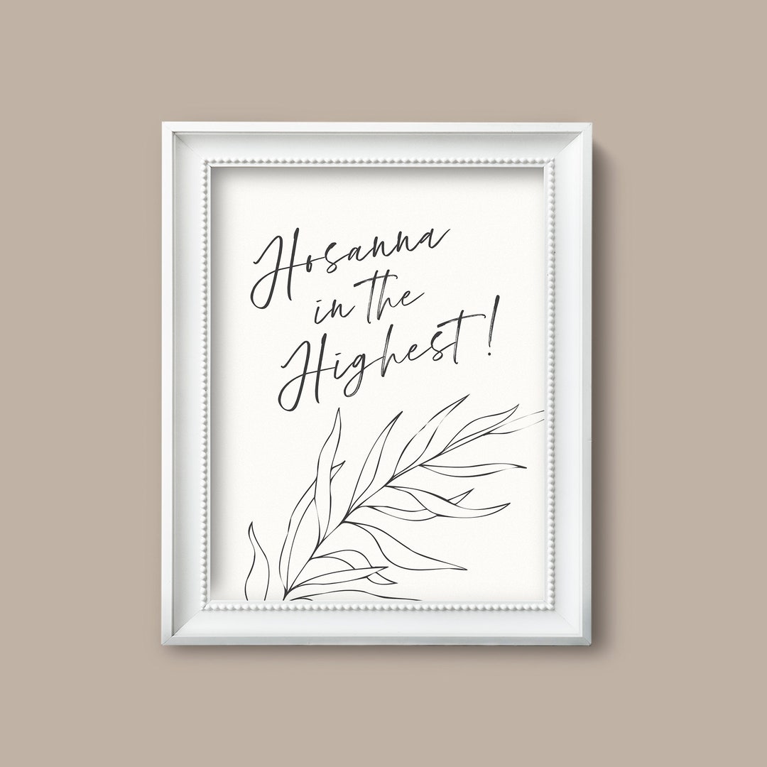 Hosanna in the Highest Printable, Christian Easter Printable, Easter ...