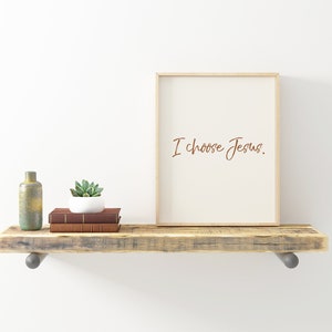 I Choose Jesus Printable, Jesus Quote, Christian Instant Printable ...