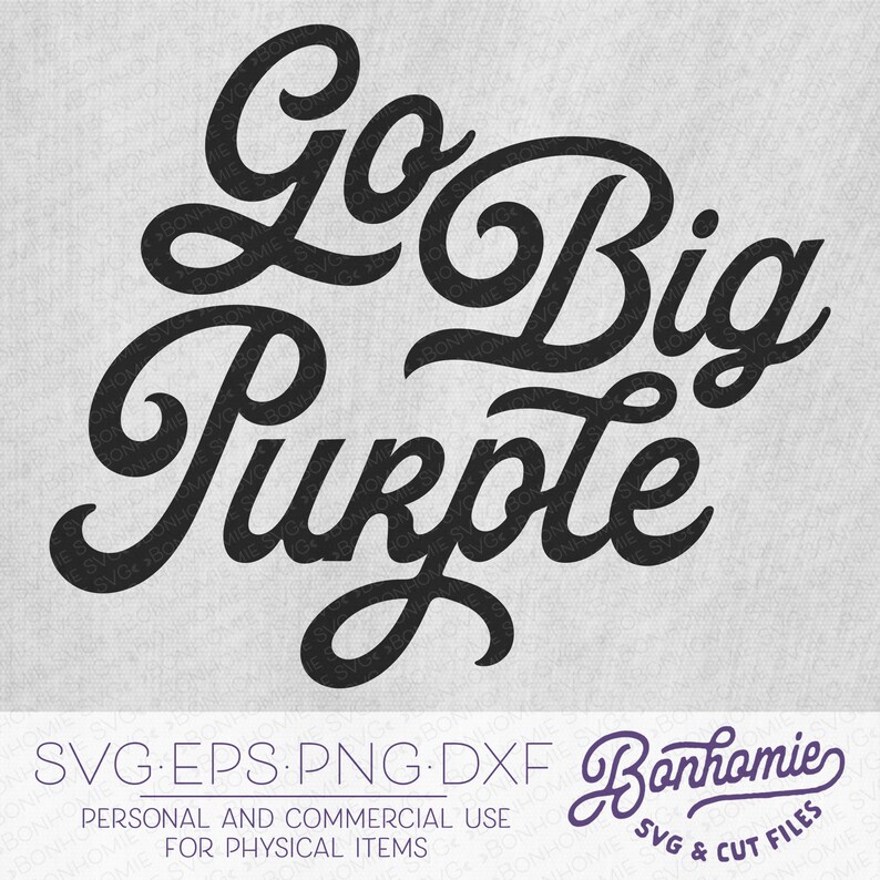 Go Big Purple SVG Football SVG Game Day SVG Spiritwear - Etsy