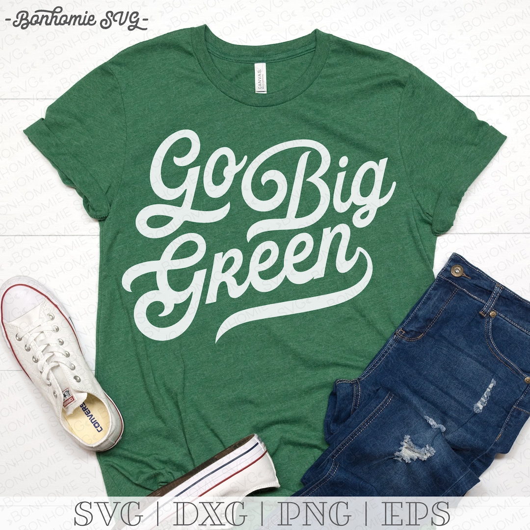 Go Big Green SVG | Football SVG | Game Day SVG | Spiritwear Svg ...