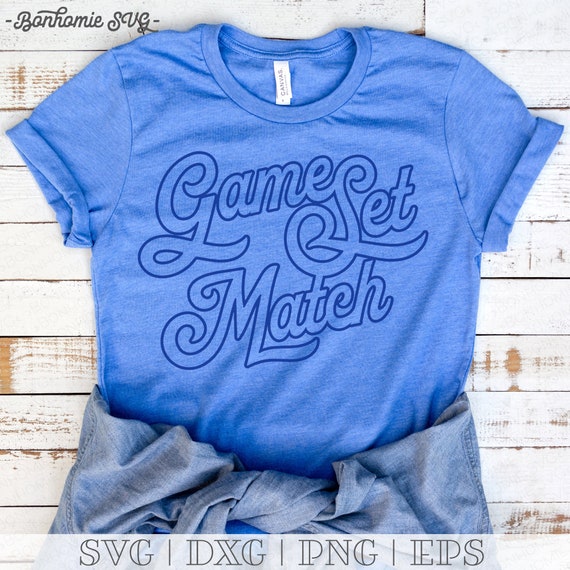 Tennis SVG Game Set Match SVG Tennis Fan SVG Tennis Cut | Etsy