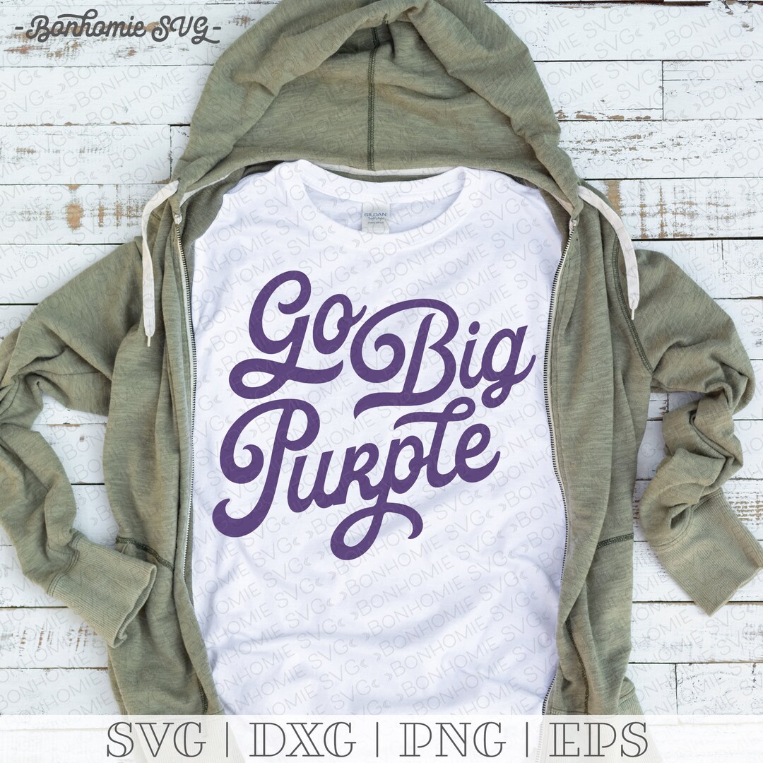 Go Big Purple SVG | Football SVG | Game Day SVG | Spiritwear Svg ...