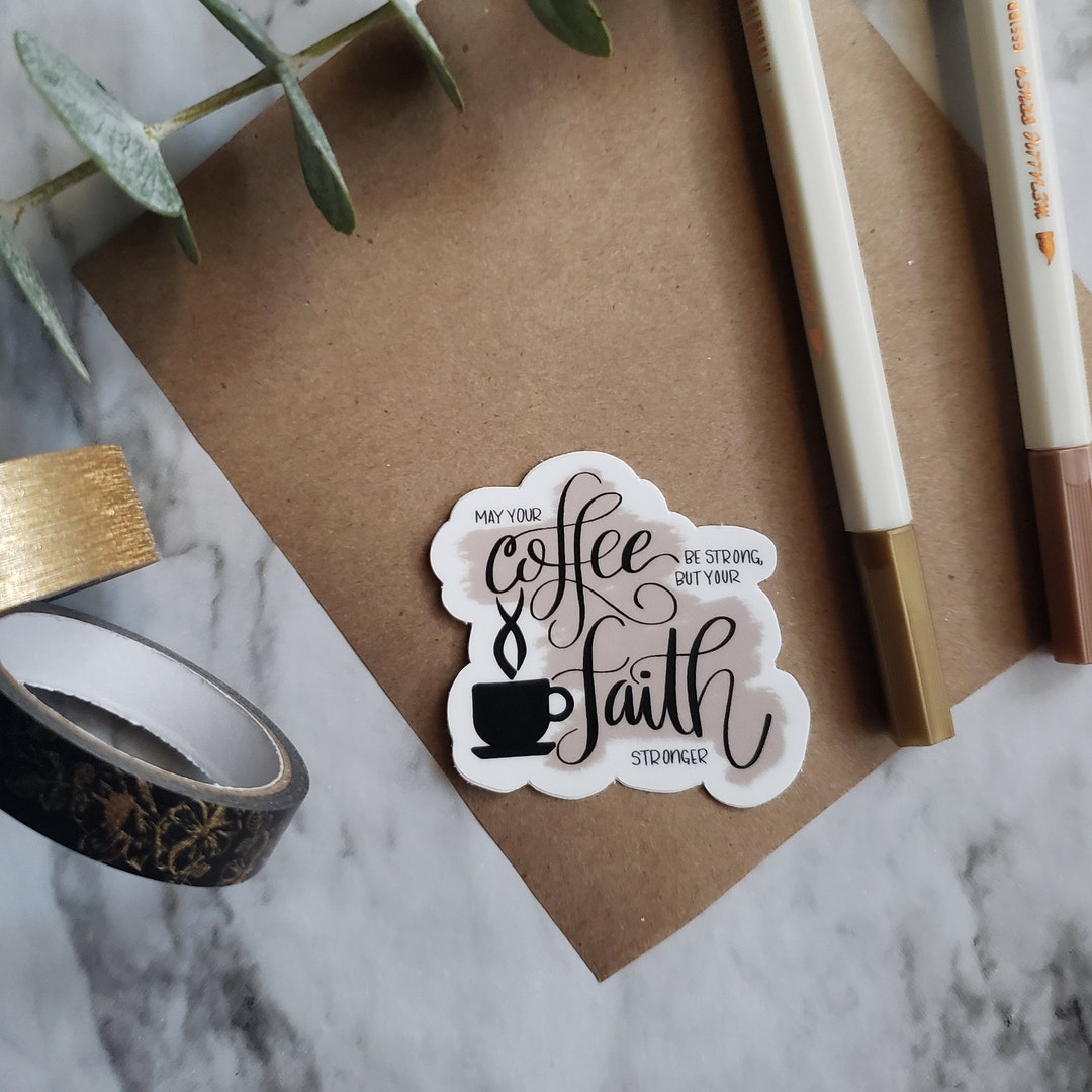 Coffee and Faith Inspirational Sticker - Laptop, Water Bottle (2x2) - Etsy